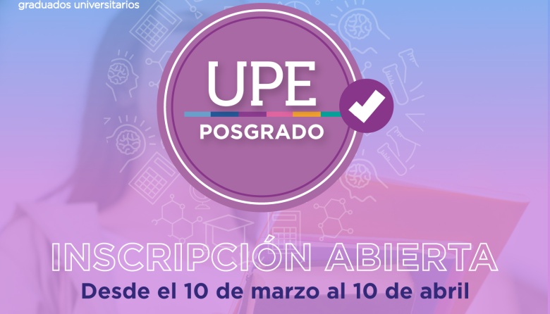 La UPE abrió la inscripción a sus actividades de Posgrado ...