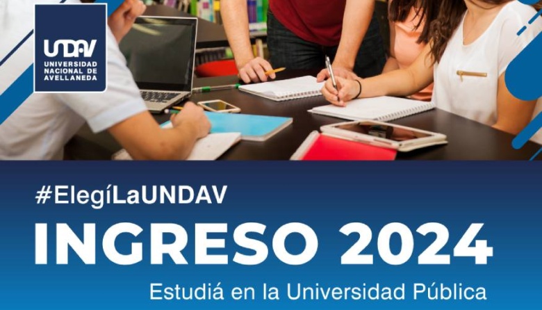 Ingreso 2024: la UNDAV abrió la inscripción a sus carreras ...